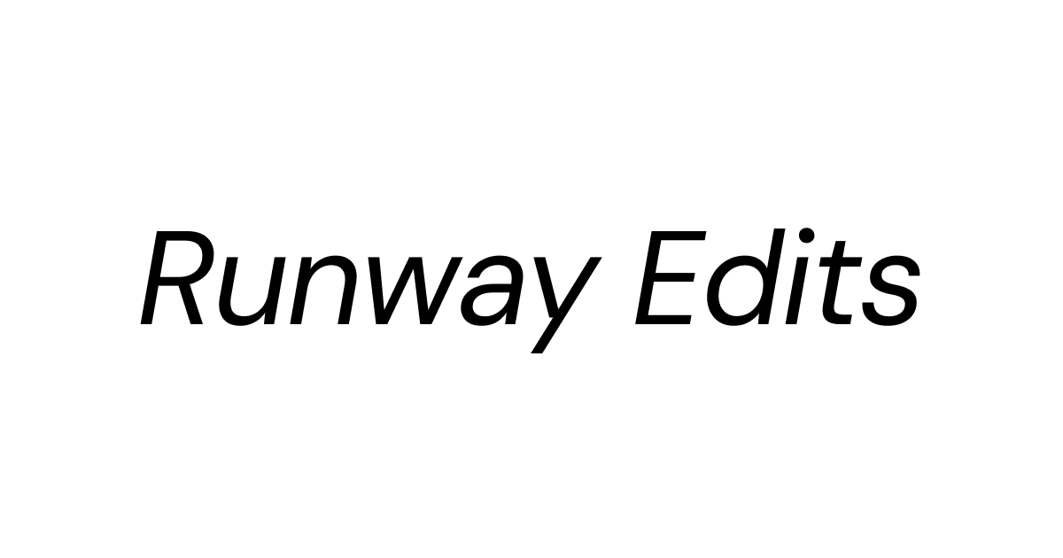 Runway Edits - Curated Fashion